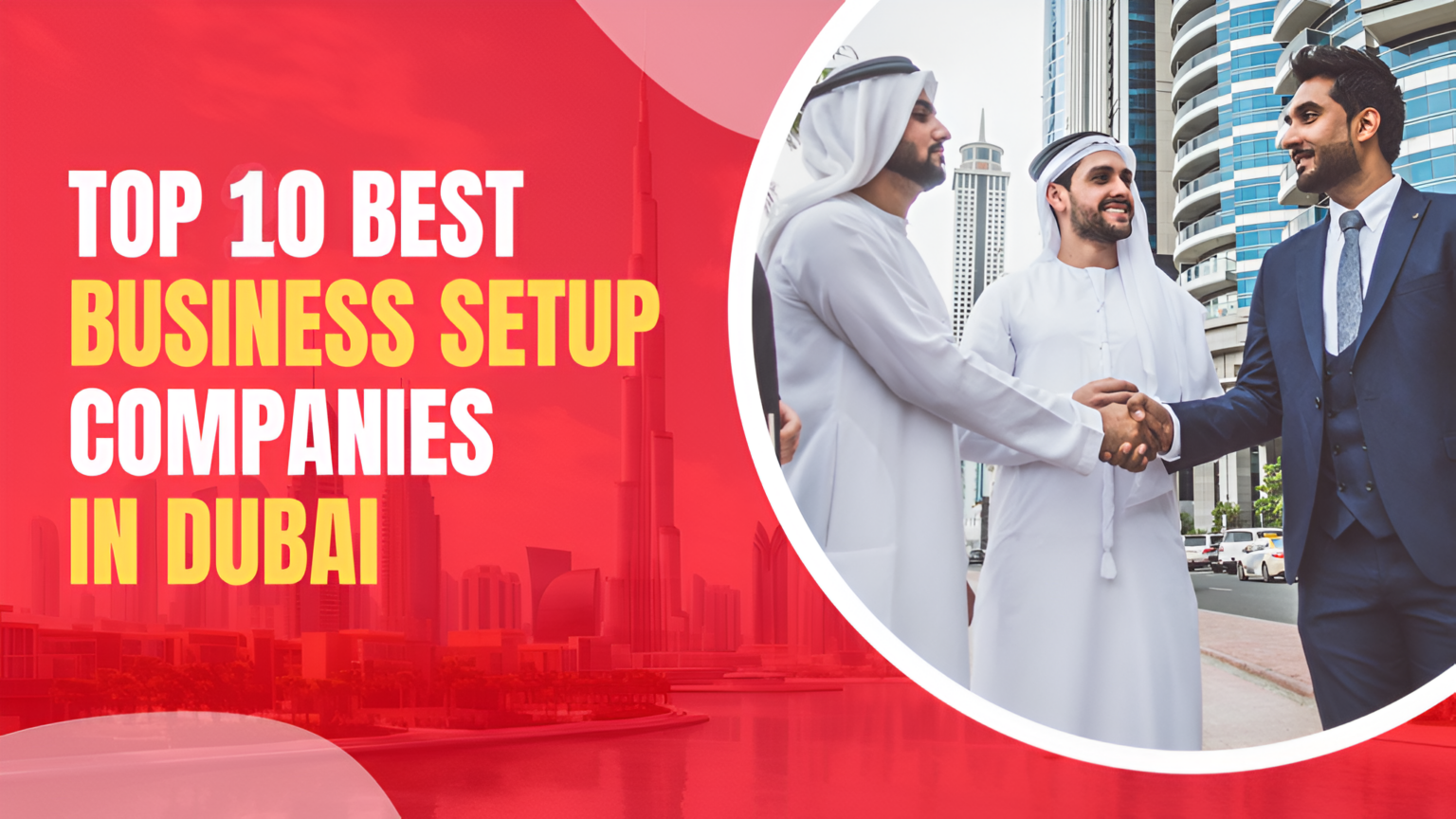 Top 10 Best Business Setup Companies in Dubai, UAE in 2025